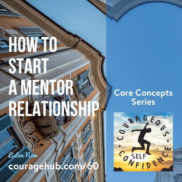 How to Start a Mentor Relationship | Courage Hub
